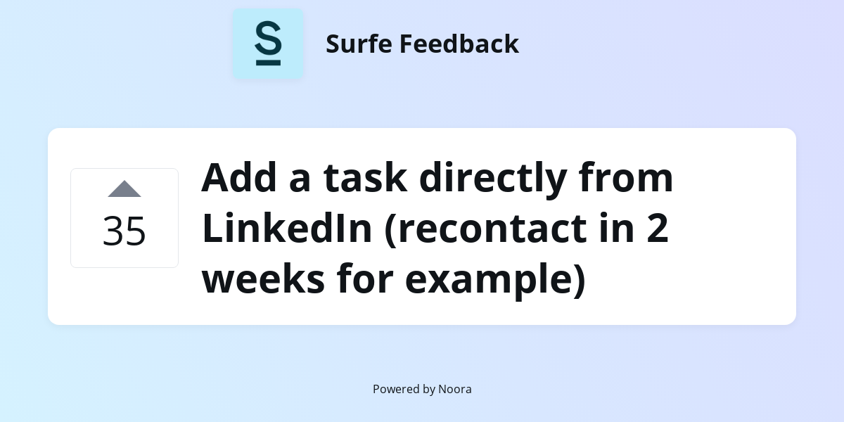 Add a task directly from LinkedIn (recontact in 2 weeks for example) | Feature Requests | Surfe